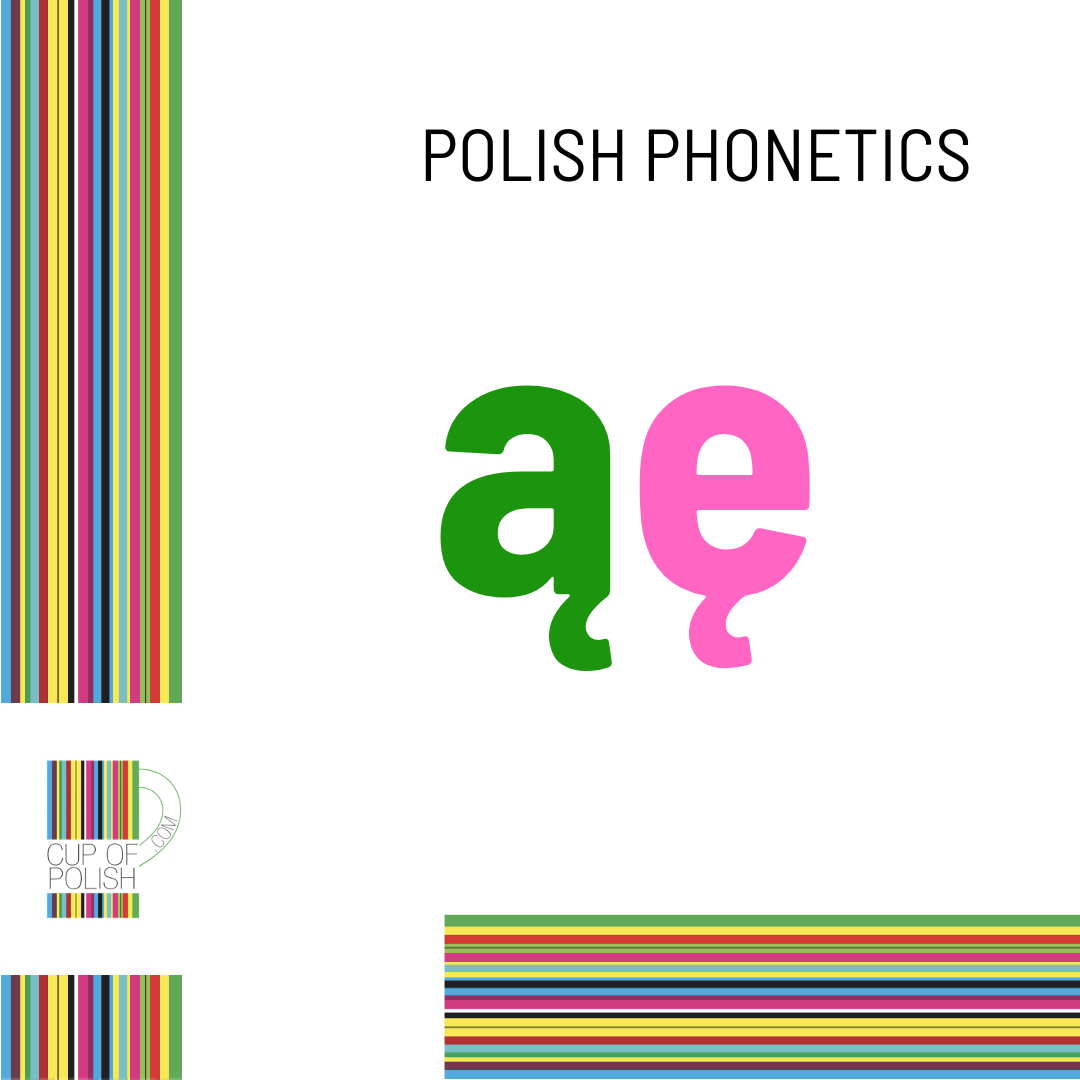 Polish phonetics is ąę! - Cup of Polish